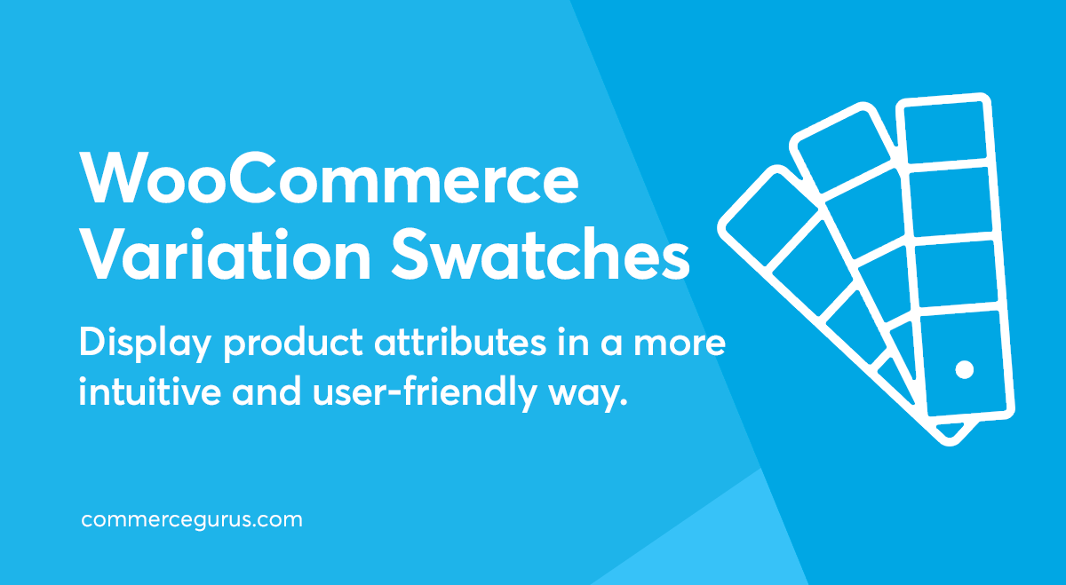 WooCommerce Variation Swatches - CommerceGurus