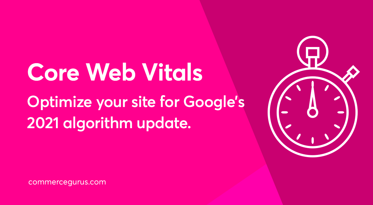 Core Web Vitals - CommerceGurus
