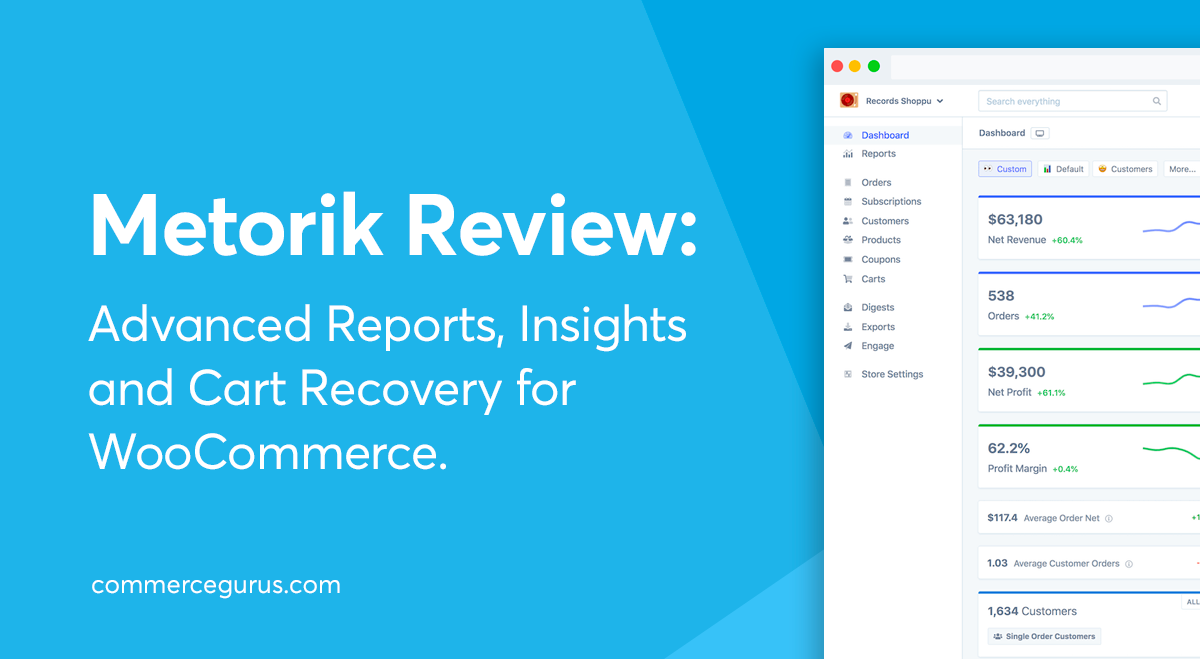 Metorik Review - Reports, Insights, and Cart Recovery for WooCommerce.