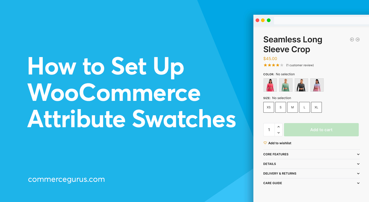 How to Set Up WooCommerce Attribute Swatches - CommerceGurus